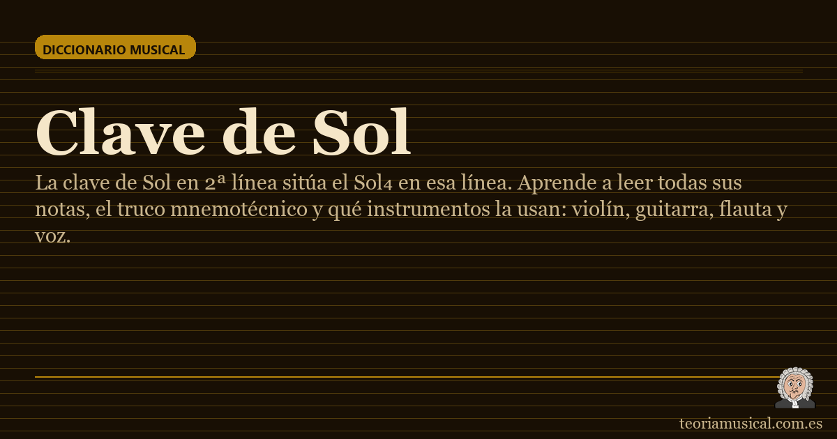 Clave de Sol: Qué Es, Notas y Para Qué Sirve