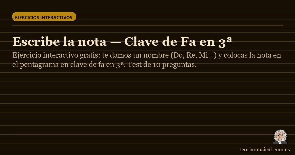 Escribe la Nota en Clave de Fa en 3ª: Ejercicio Online